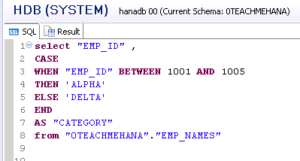 Complete SAP HANA SQL Script Tutorial (8/9)- SQL CASE & more